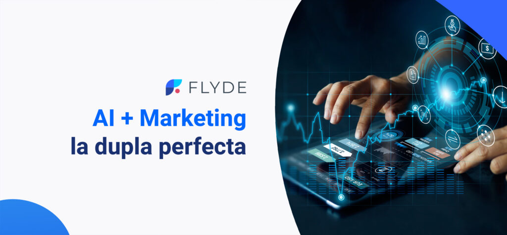 Cómo aplicar la Inteligencia Artificial al Marketing - FLYDE